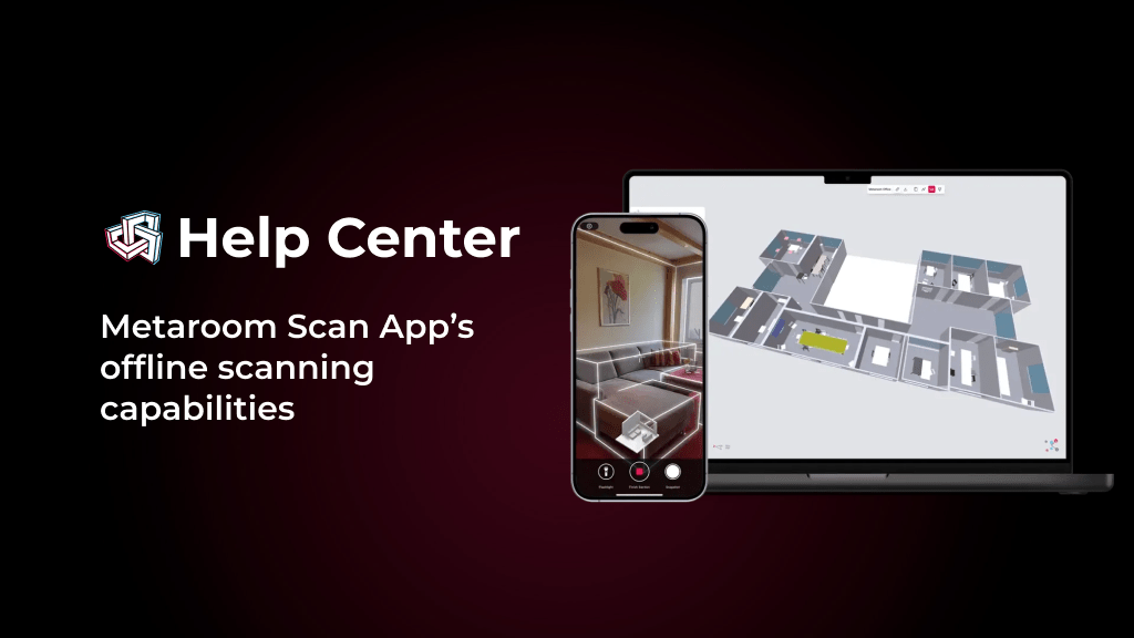 Metaroom Scan App's offline scanning capabilities - Help Center
