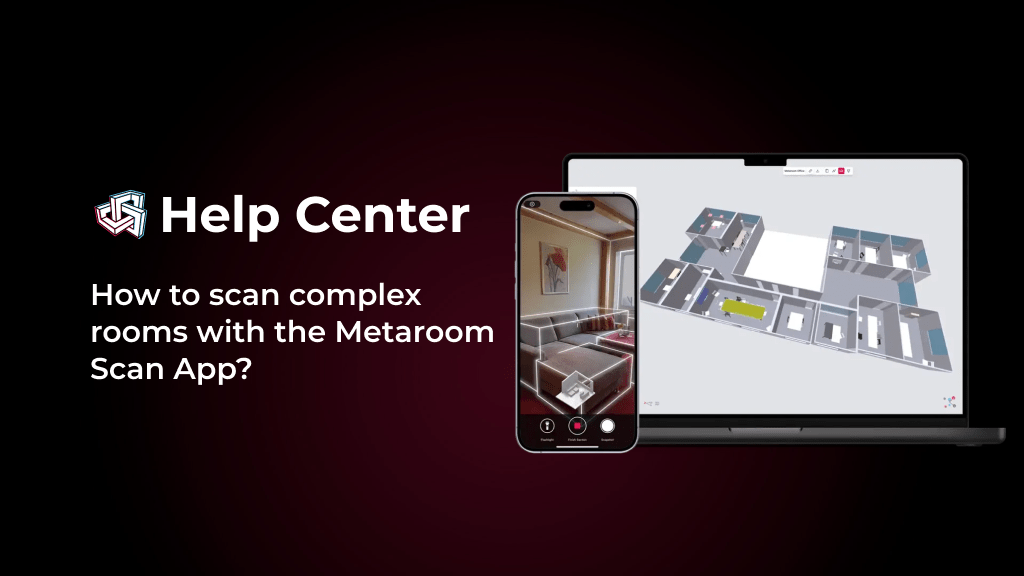 How to scan complex rooms with Metaroom Scan App - Help Center