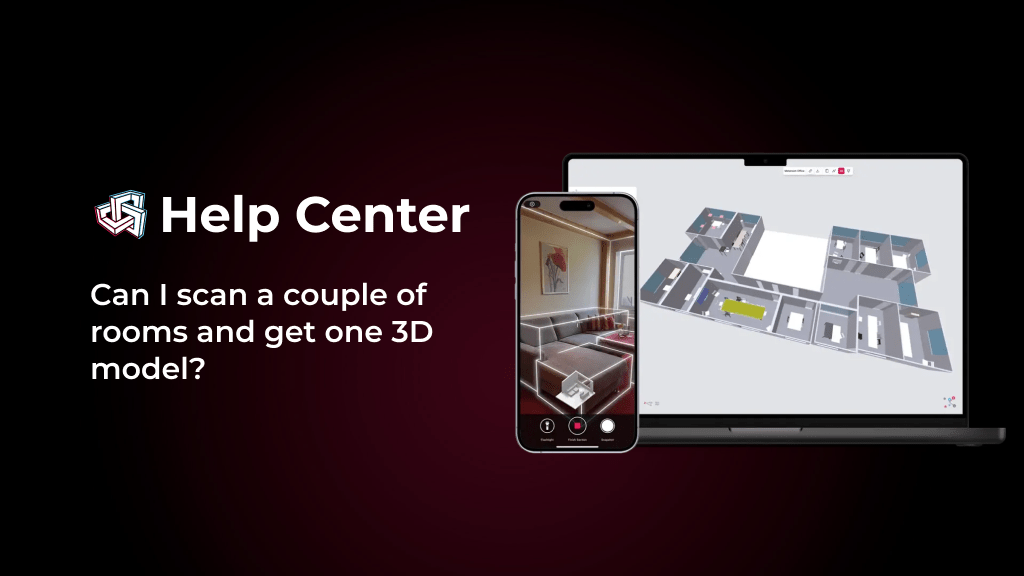 Can I scan a couple of rooms and get one 3D model? - Help Center
